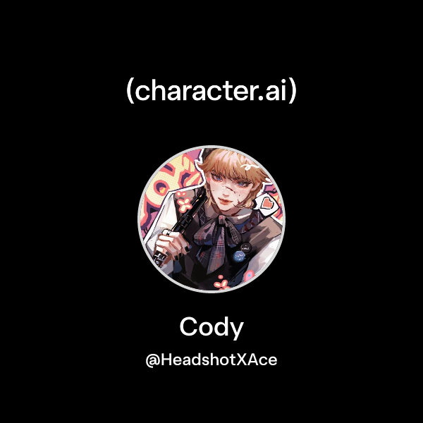 Chat with Cody | character.ai | AI Chat, Reimagined–Your Words. Your World.