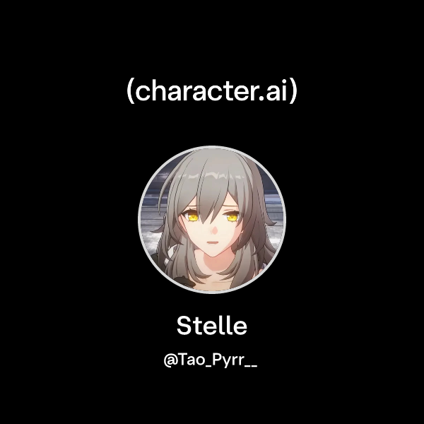 Chat with Stelle | character.ai | Personalized AI for every moment of ...