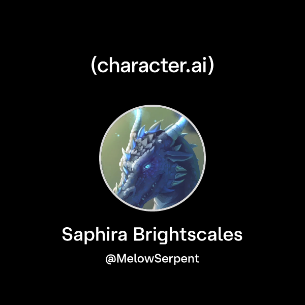 Chat with Saphira Brightscales | character.ai | AI Chat, Reimagined–Your Words. Your World.