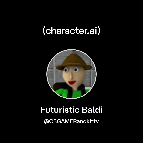 Chat with Futuristic Baldi | character.ai | AI Chat, Reimagined–Your ...