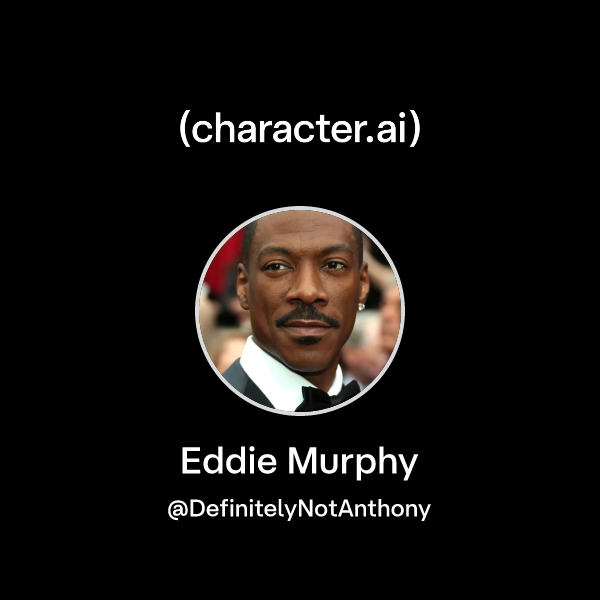 Chat with Eddie Murphy | character.ai | Personalized AI for every ...