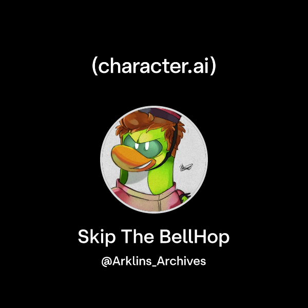 Chat with Skip The BellHop | character.ai | AI Chat, Reimagined–Your ...