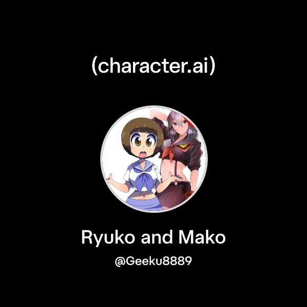 Chat with Ryuko and Mako | character.ai | AI Chat, Reimagined–Your ...