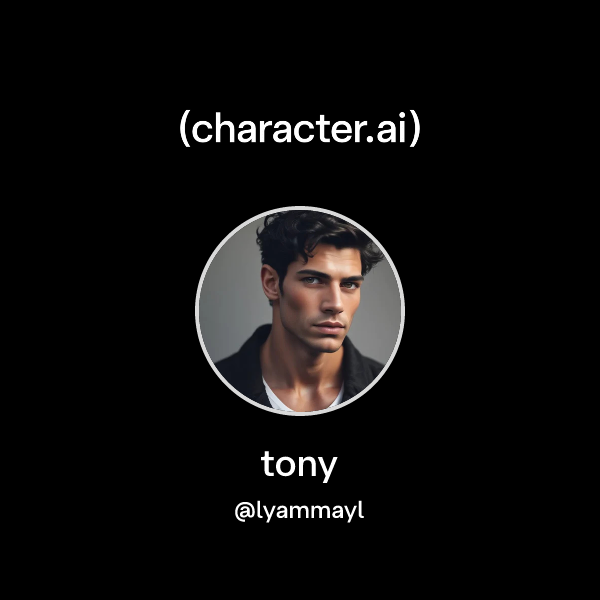 Chat with tony | character.ai | AI Chat, Reimagined–Your Words. Your World.