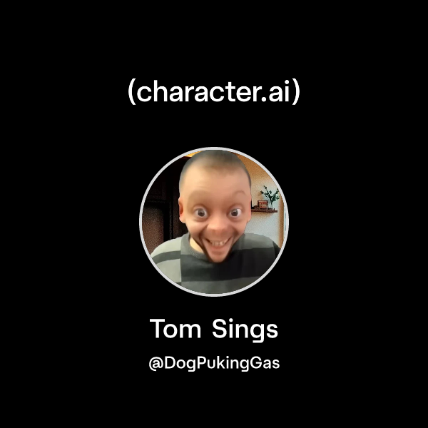 Chat with Tom Sings | character.ai | Personalized AI for every moment ...