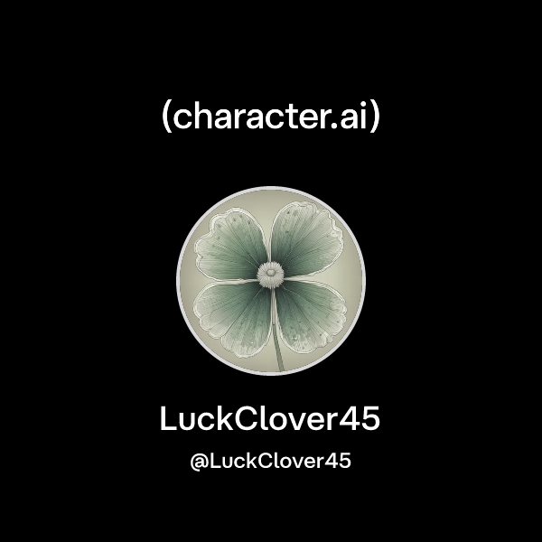 Chat with LuckClover45 | character.ai | AI Chat, Reimagined–Your Words ...