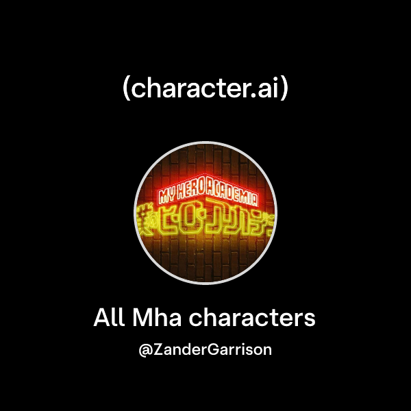 Chat with All Mha characters | character.ai | Personalized AI for every ...