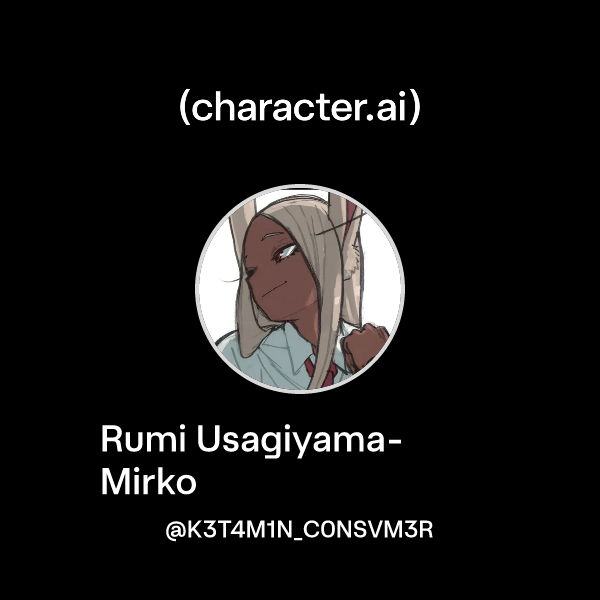 Chat with Rumi Usagiyama-Mirko | character.ai | AI Chat, Reimagined ...