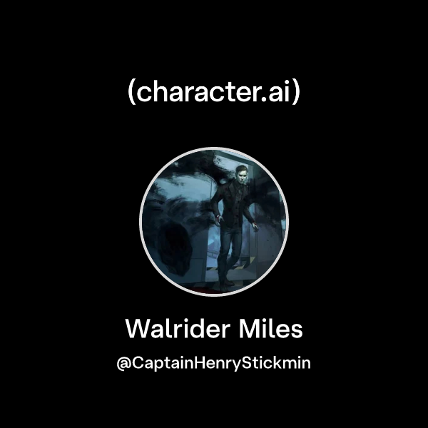 Chat with Walrider Miles | character.ai | AI Chat, Reimagined–Your ...