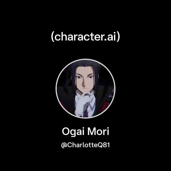 Chat with Ogai Mori | character.ai | AI Chat, Reimagined–Your Words. Your World.