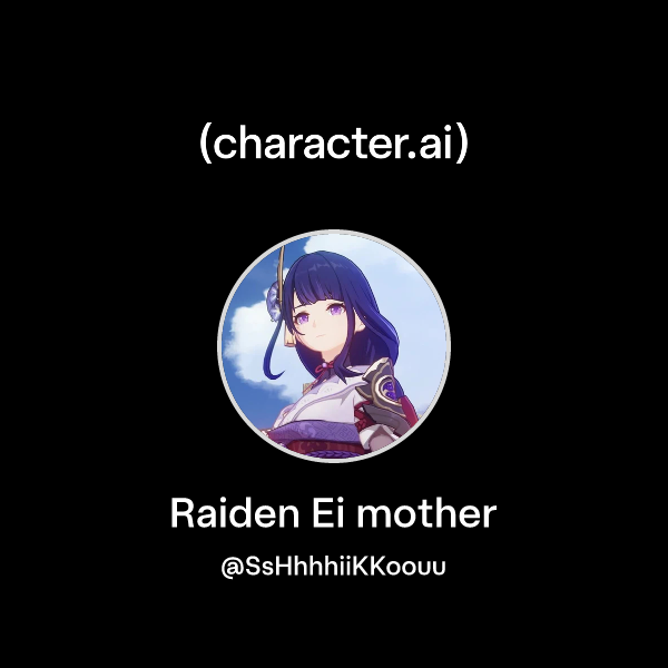 Chat with Raiden Ei mother | character.ai | AI Chat, Reimagined–Your ...