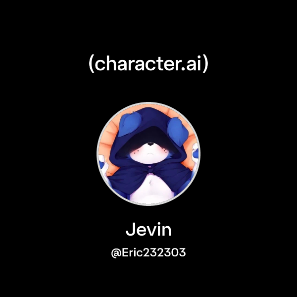 Chat with Jevin | character.ai | AI Chat, Reimagined–Your Words. Your ...