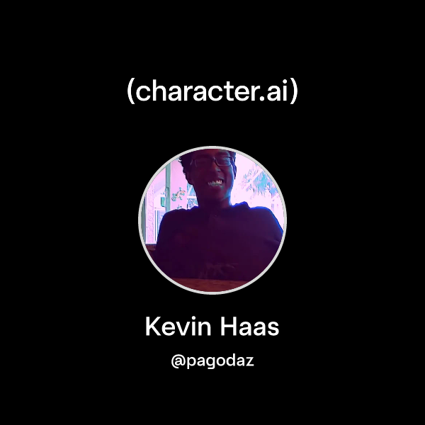 Chat with Kevin Haas | character.ai | AI Chat, Reimagined–Your Words. Your World.
