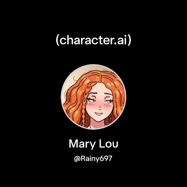 Chat with Mary Lou | character.ai | AI Chat, Reimagined–Your Words ...