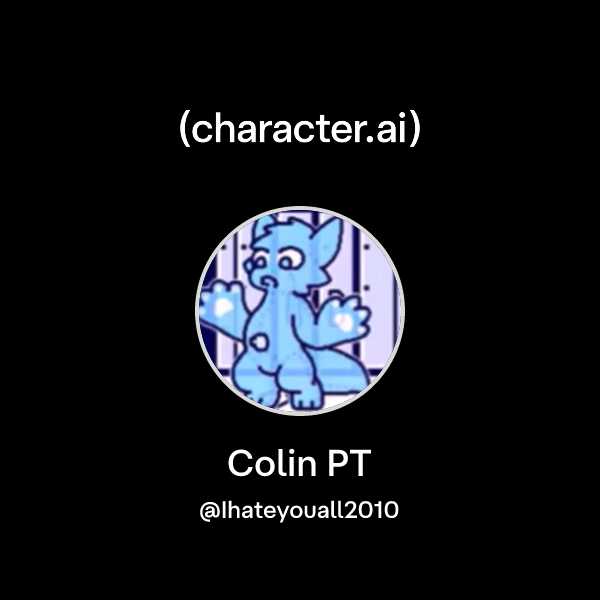 Chat with Colin PT | character.ai | AI Chat, Reimagined–Your Words ...