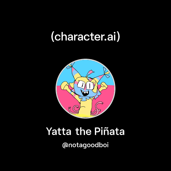 Chat with Yatta the Piñata | character.ai | AI Chat, Reimagined–Your ...