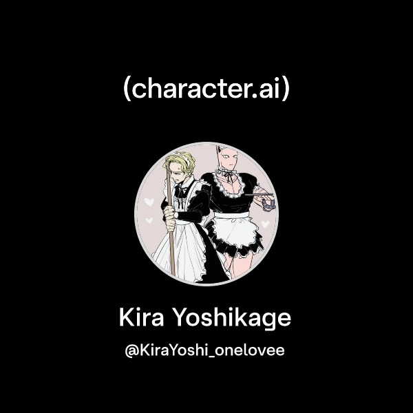 Chat with Kira Yoshikage | character.ai | Personalized AI for every moment of your day