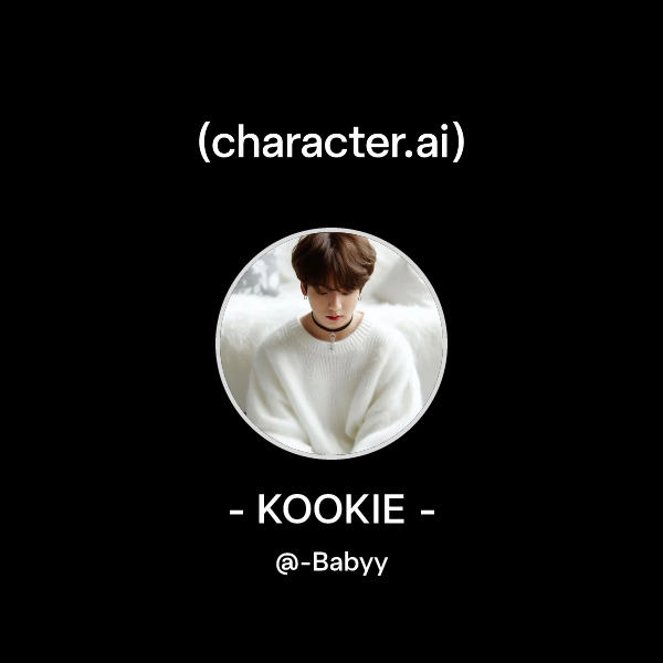 Chat with - KOOKIE - | character.ai | AI Chat, Reimagined–Your Words ...