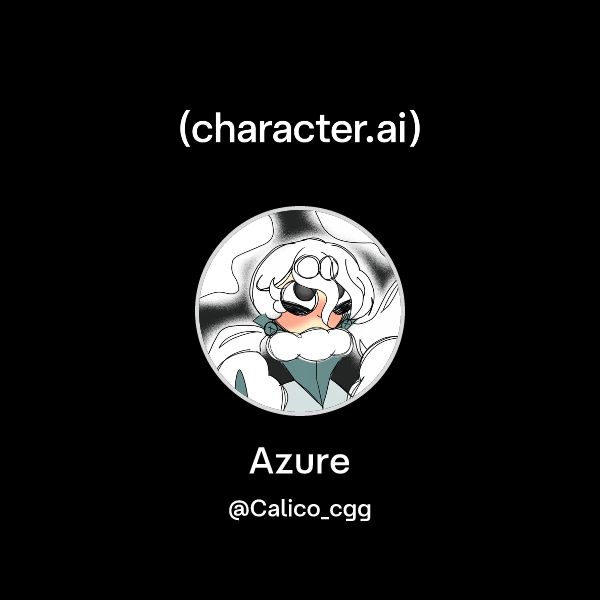 Chat with Azure | character.ai | Personalized AI for every moment of ...
