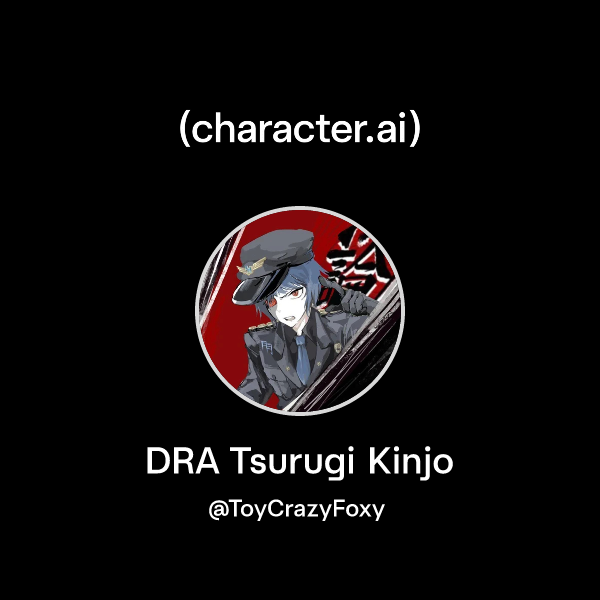 Chat with DRA Tsurugi Kinjo | character.ai | AI Chat, Reimagined–Your ...