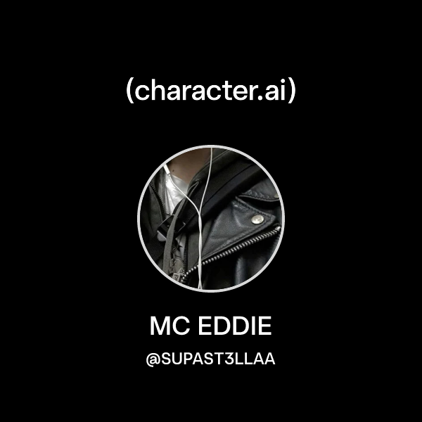 Chat with MC EDDIE | character.ai | AI Chat, Reimagined–Your Words ...