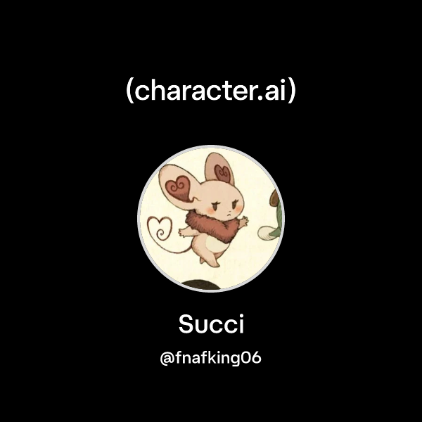 Chat with Succi | character.ai | Personalized AI for every moment of ...