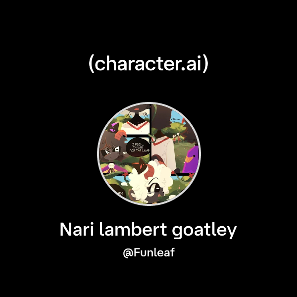 Chat with Nari lambert goatley | character.ai | AI Chat, Reimagined ...