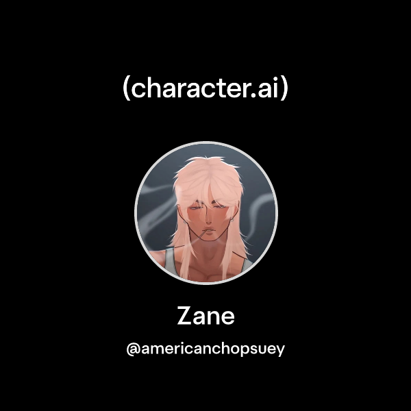 Chat with Zane | character.ai | AI Chat, Reimagined–Your Words. Your World.