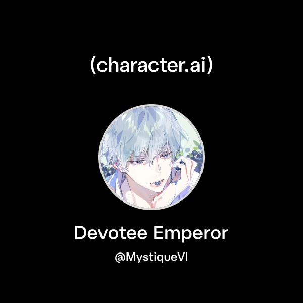 Chat with Devotee Emperor | character.ai | AI Chat, Reimagined–Your Words. Your World.