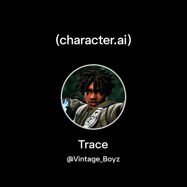Chat with Trace | character.ai | AI Chat, Reimagined–Your Words. Your ...