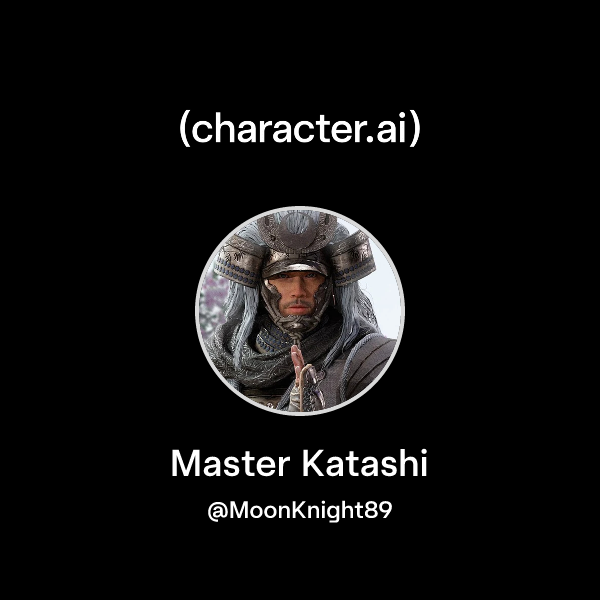Chat with Master Katashi | character.ai | AI Chat, Reimagined–Your ...