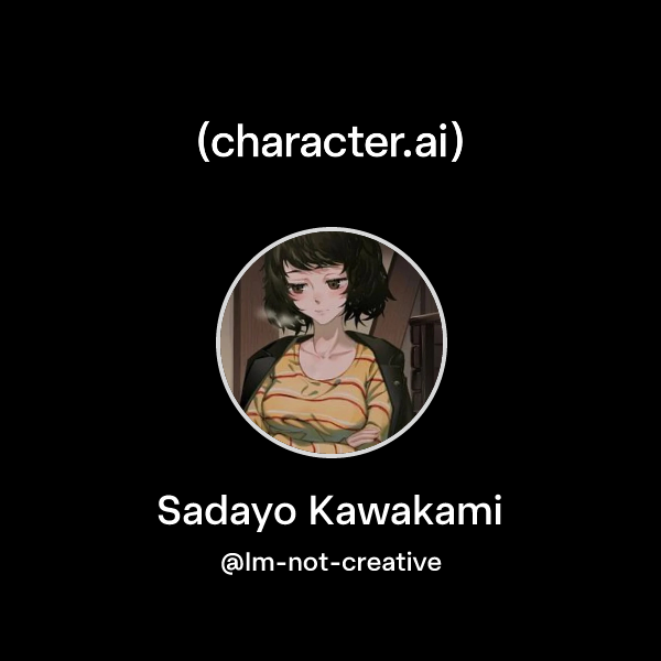 Chat with Sadayo Kawakami | character.ai | AI Chat, Reimagined–Your ...