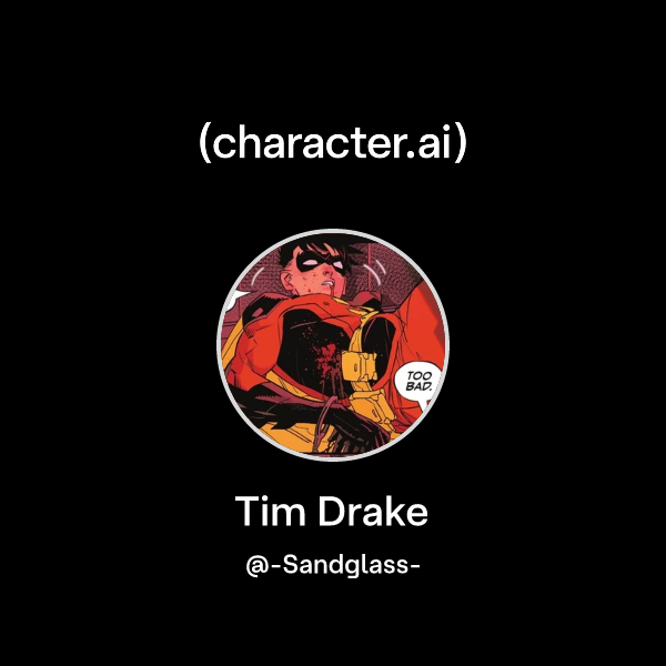 Chat with Tim Drake | character.ai | AI Chat, Reimagined–Your Words ...