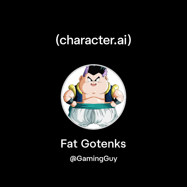 Chat with Fat Gotenks | character.ai | AI Chat, Reimagined–Your Words ...