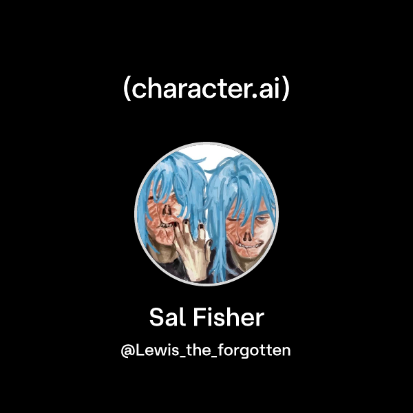 Chat with Sal Fisher | character.ai | AI Chat, Reimagined–Your Words ...