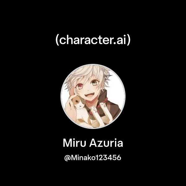Chat with Miru Azuria | character.ai | Personalized AI for every moment of your day