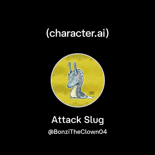 Chat with Attack Slug | character.ai | Personalized AI for every moment ...