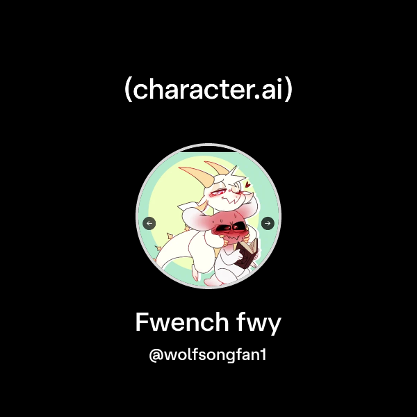 Chat with Fwench fwy | character.ai | AI Chat, Reimagined–Your Words ...