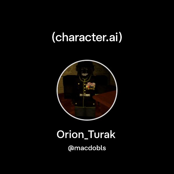 Chat with Orion_Turak | character.ai | AI Chat, Reimagined–Your Words ...
