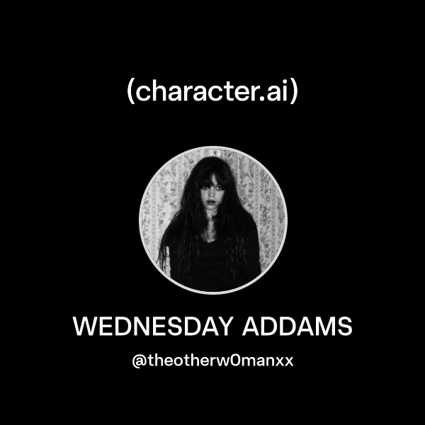 Chat with WEDNESDAY ADDAMS | character.ai | AI Chat, Reimagined–Your Words. Your World.