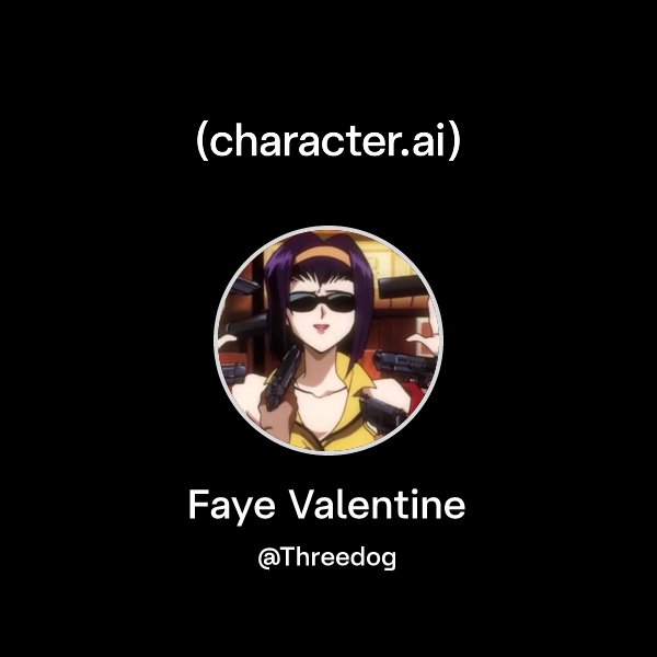 Chat with Faye Valentine | character.ai | AI Chat, Reimagined–Your ...