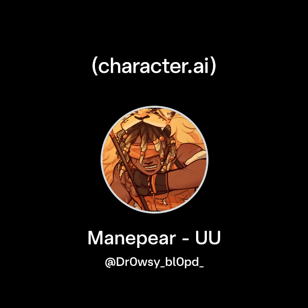 Chat with Manepear - UU | character.ai | AI Chat, Reimagined–Your Words ...