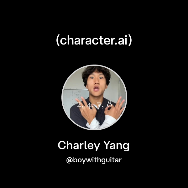 Chat with Charley Yang | character.ai | AI Chat, Reimagined–Your Words ...