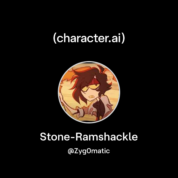 Chat with Stone-Ramshackle | character.ai | AI Chat, Reimagined–Your Words. Your World.