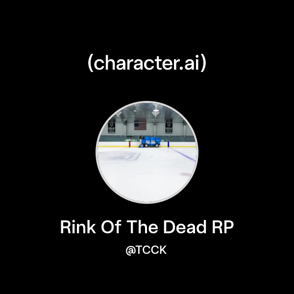 Chat with Rink Of The Dead RP | character.ai | Personalized AI for ...