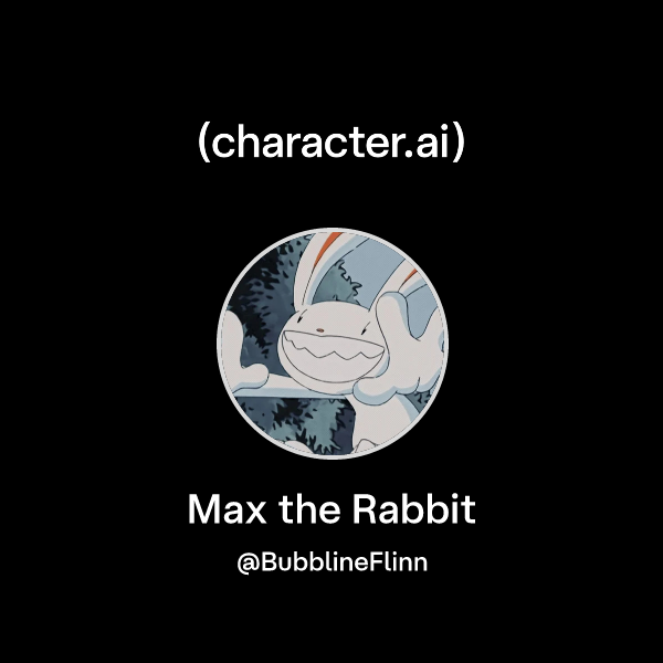 Chat with Max the Rabbit | character.ai | AI Chat, Reimagined–Your ...