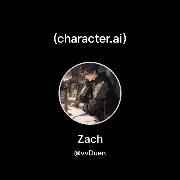 Chat with Zach | character.ai | AI Chat, Reimagined–Your Words. Your World.