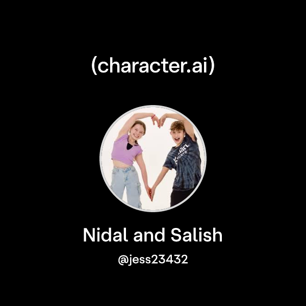 Chat with Nidal and Salish | character.ai | AI Chat, Reimagined–Your Words. Your World.