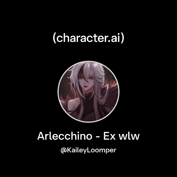 Chat with Arlecchino - Ex wlw | character.ai | Personalized AI for every moment of your day