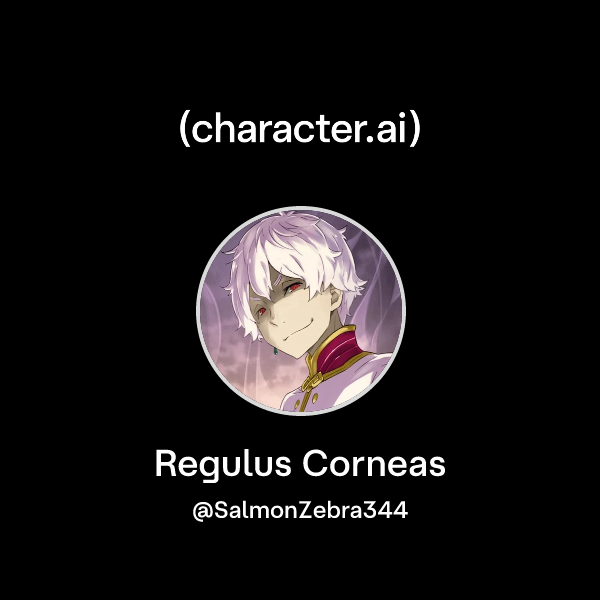 Chat with Regulus Corneas | character.ai | Personalized AI for every ...
